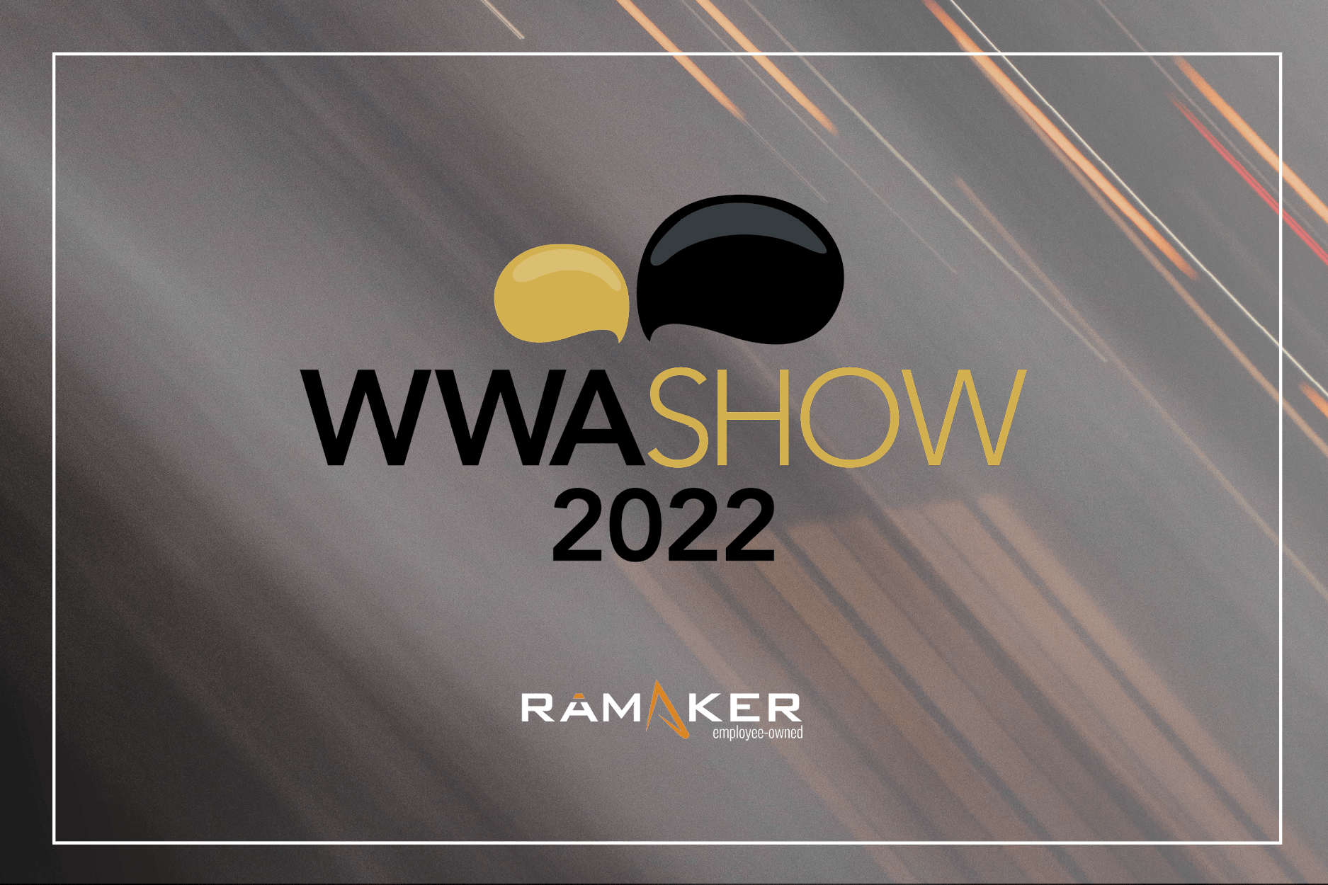 Ramaker’s Daryl Matzke to Present at 2022 WWA Show