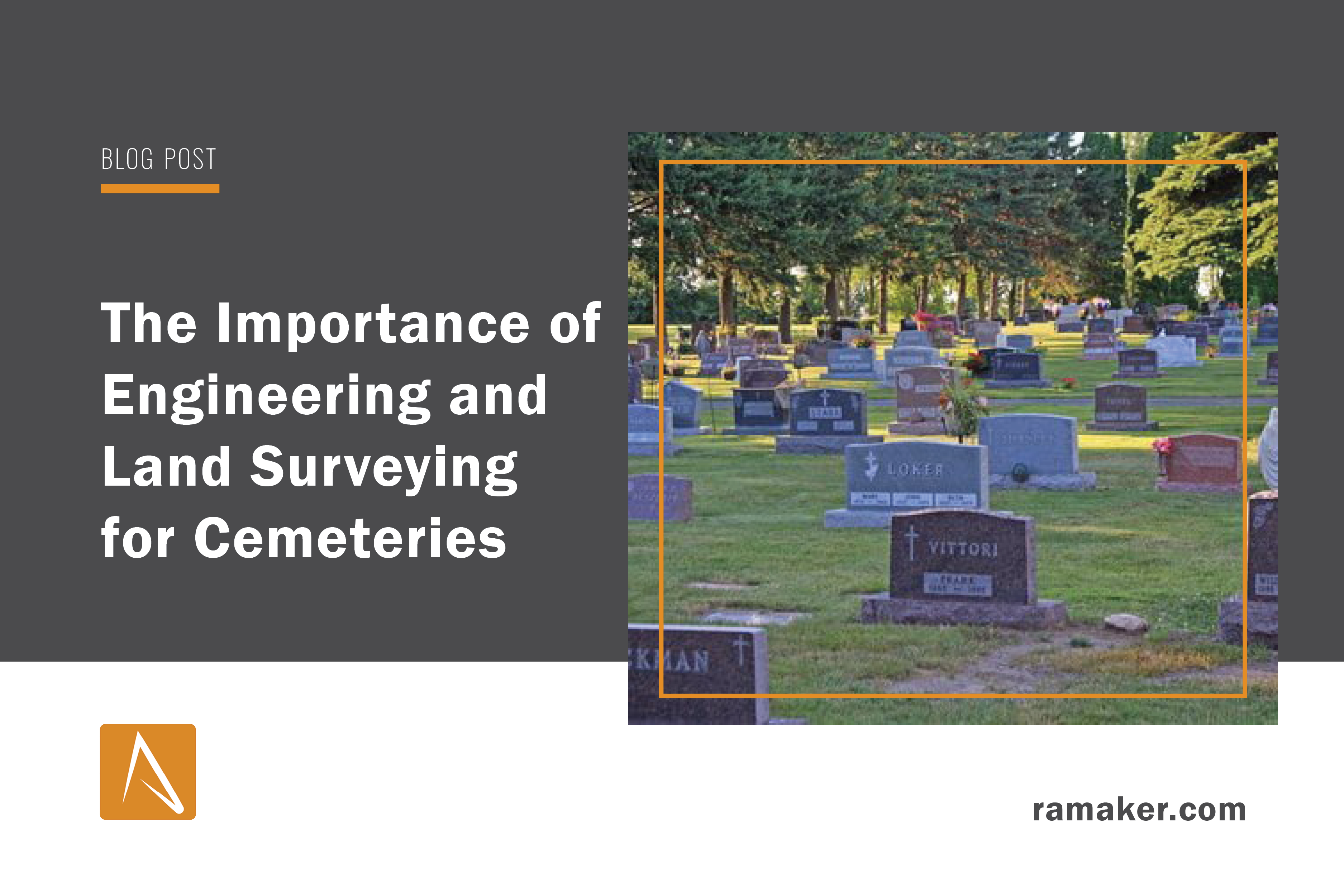 The Importance of Engineering and Land Surveying for Cemeteries