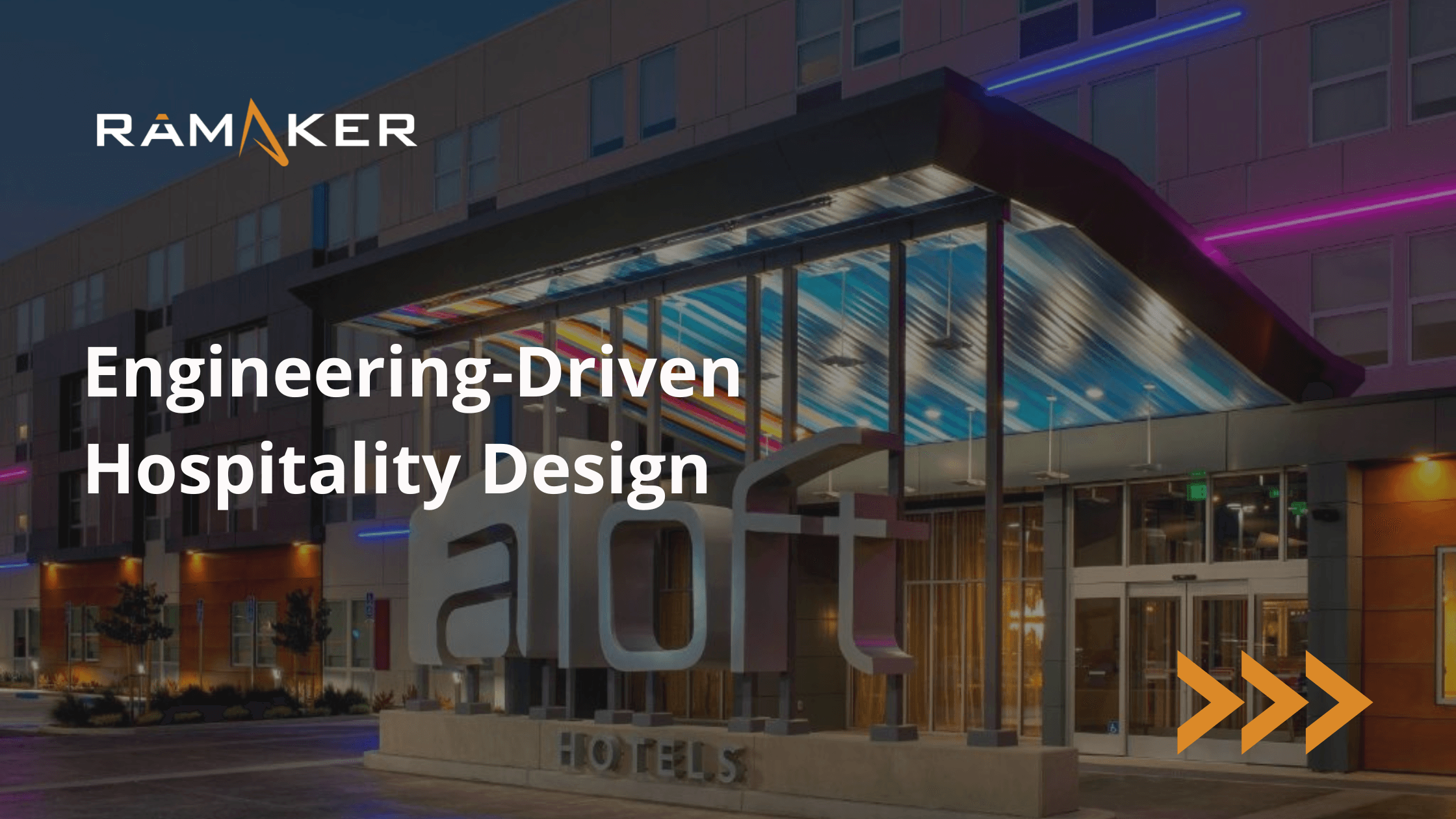 Engineering-Driven Hospitality Design